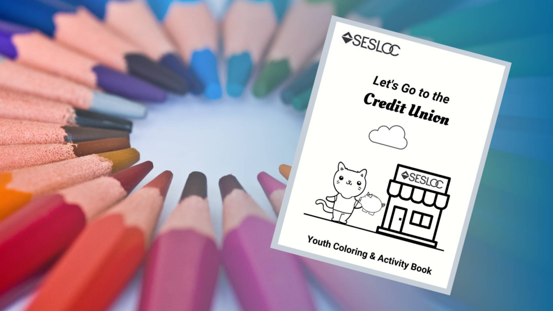 Let's Go to the Credit Union — Youth Coloring & Activity Book - SESLOC ...